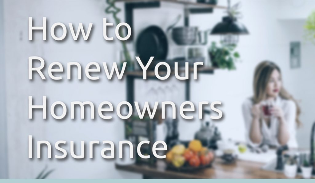How to Renew Your Homeowners Insurance — RISMedia