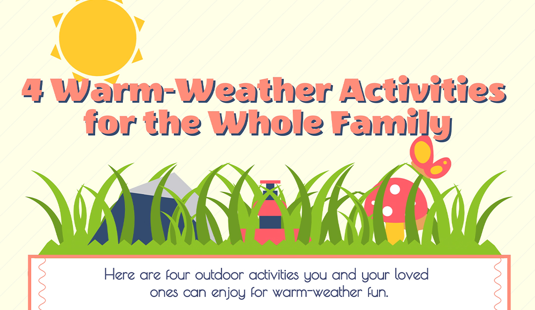 4 Warm-Weather Activities for the Whole Family — RISMedia