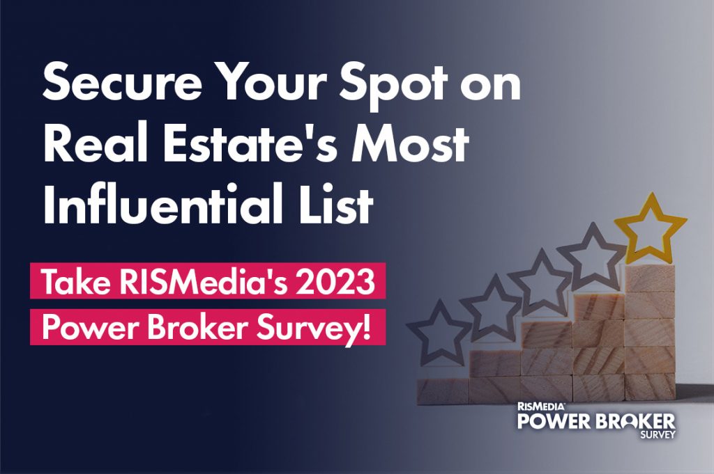 RISMedia's 2023 Power Broker Survey Deadline Extended to February 22 ...