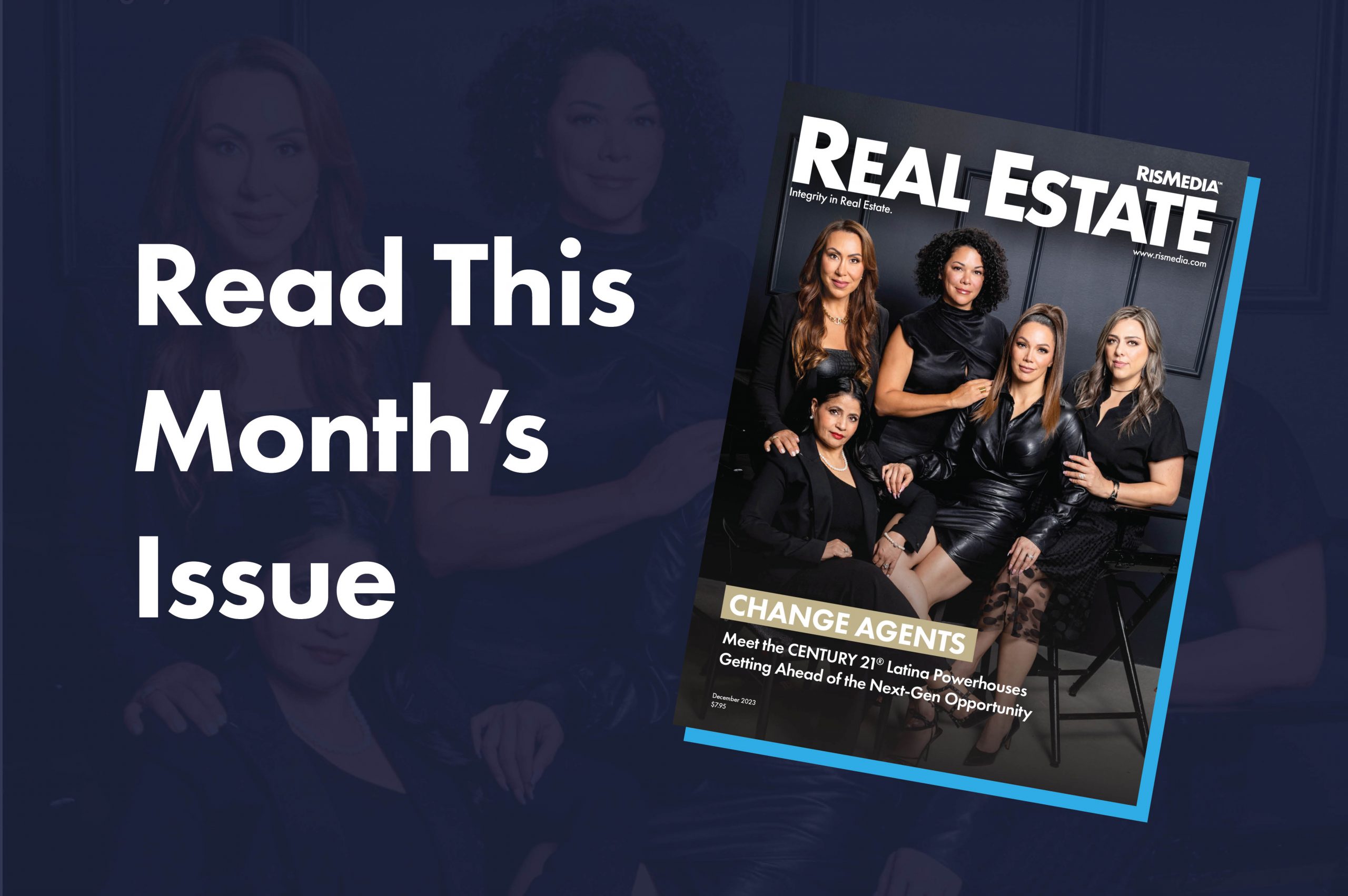 The December Issue of Real Estate Magazine Is Now Live — RISMedia