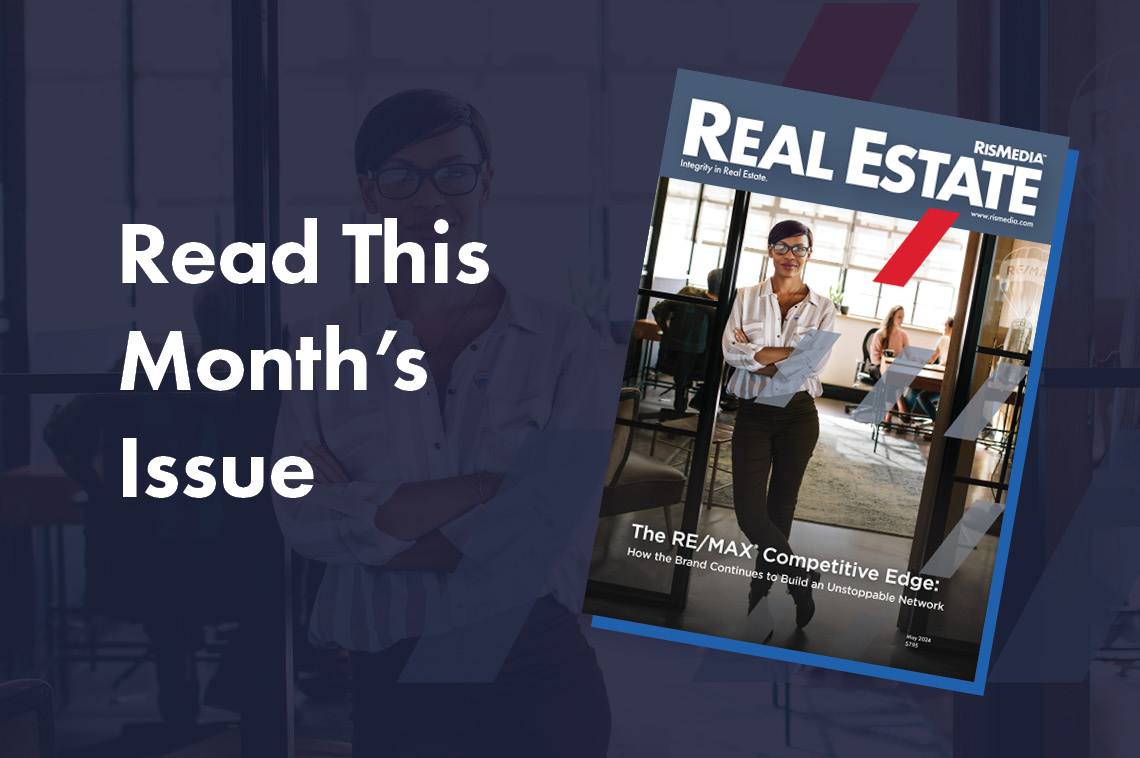 The May Issue of Real Estate Magazine Is Now Live — RISMedia