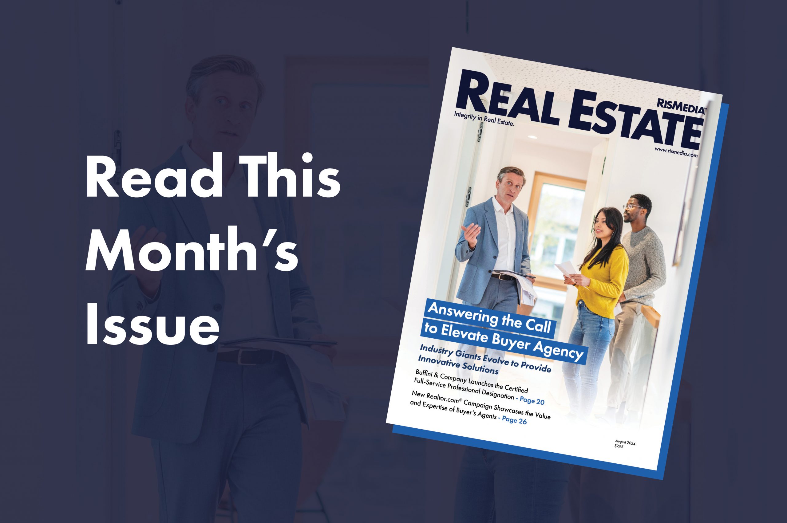 The August Issue of Real Estate Magazine is Now Live — RISMedia
